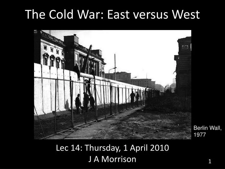 PPT - The Cold War: East versus West PowerPoint Presentation, free ...