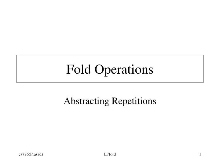 PPT - Fold Operations PowerPoint Presentation, free download - ID:1358733