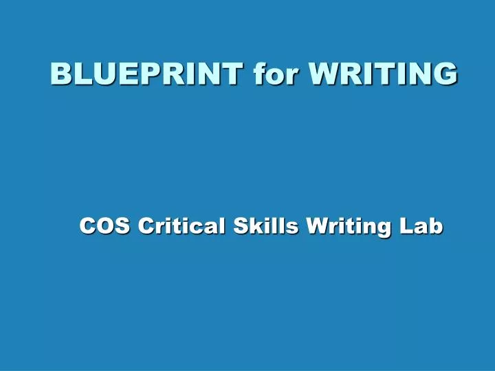 PPT - BLUEPRINT for WRITING PowerPoint Presentation, free download - ID ...