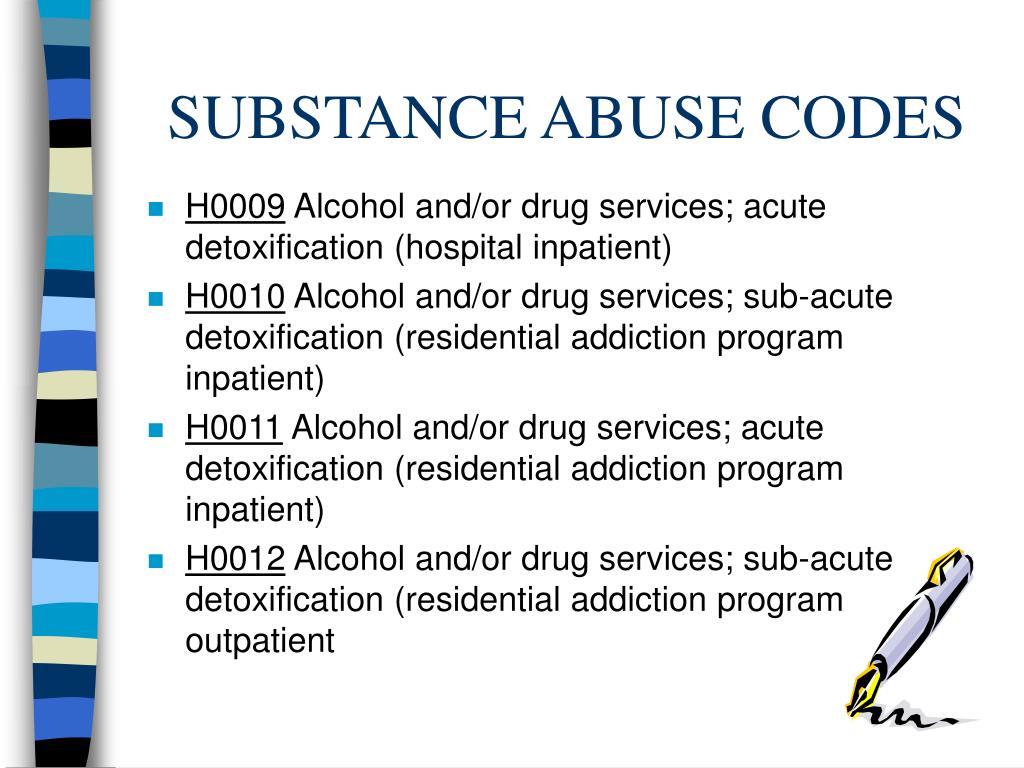 PPT - SUBSTANCE ABUSE TREATMENT CODES TO MEET HEALTH INSURANCE ...