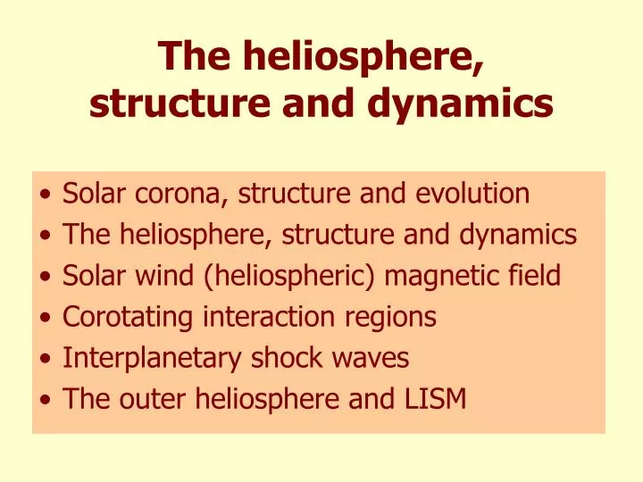 PPT - The heliosphere, structure and dynamics PowerPoint Presentation ...