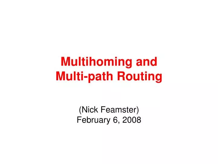 PPT - Multihoming and Multi-path Routing PowerPoint Presentation, free ...
