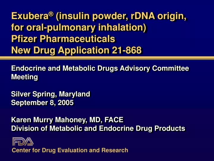 PPT - Exubera ® (insulin powder, rDNA origin, for oral-pulmonary ...