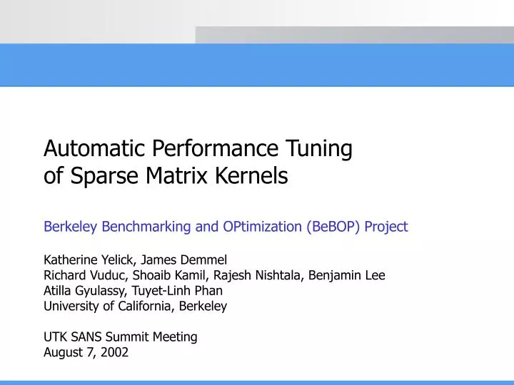 Ppt Automatic Performance Tuning Of Sparse Matrix Kernels Powerpoint