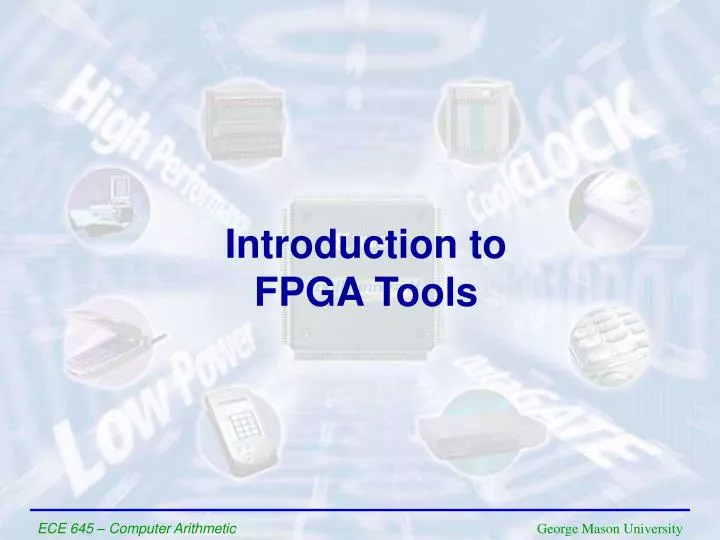 PPT - Introduction to FPGA Tools PowerPoint Presentation, free download - ID:1362199