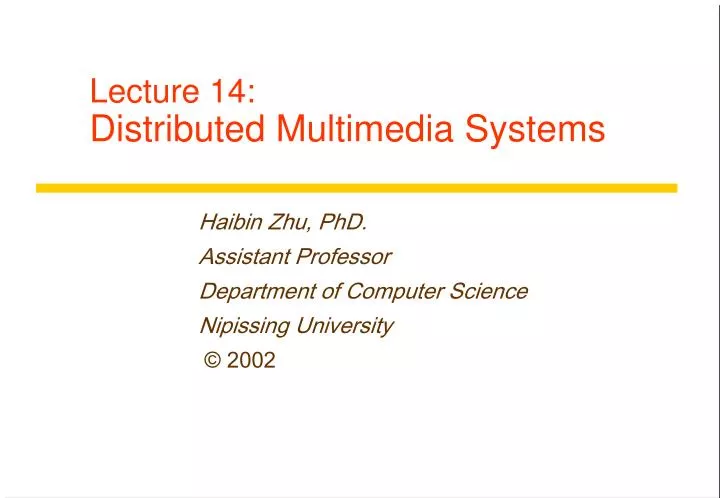 PPT - Lecture 14: Distributed Multimedia Systems PowerPoint ... PPT - Lecture 14: Distributed Multimedia Systems PowerPoint ...