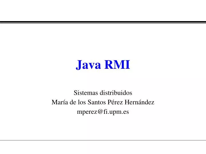 PPT - Java RMI PowerPoint Presentation, free download - ID:1362468