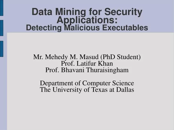 PPT - Data Mining for Security Applications: Detecting Malicious Executables PowerPoint ...
