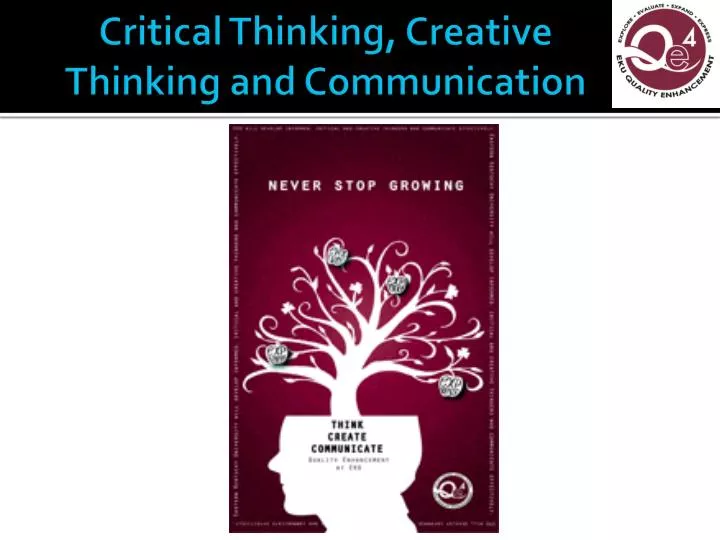 PPT - Critical Thinking, Creative Thinking and Communication PowerPoint ...