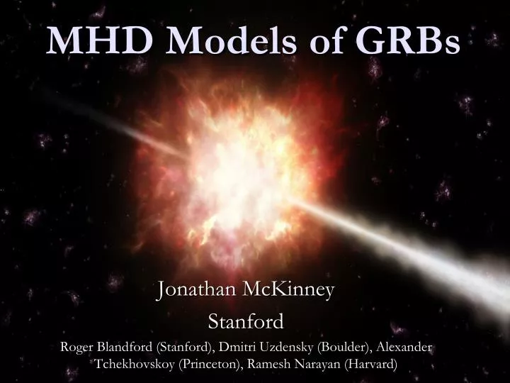 PPT - MHD Models of GRBs PowerPoint Presentation, free download - ID ...