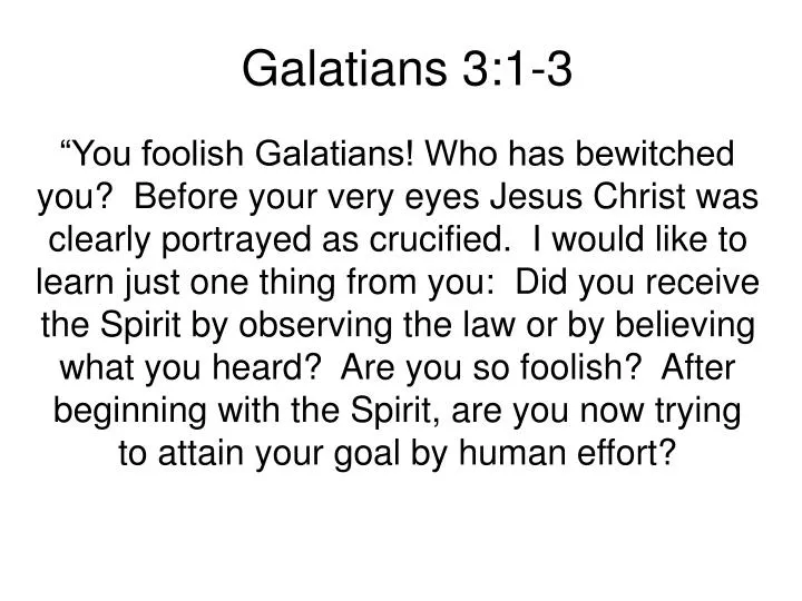 PPT - Galatians 3:1-3 PowerPoint Presentation, free download - ID:1363692