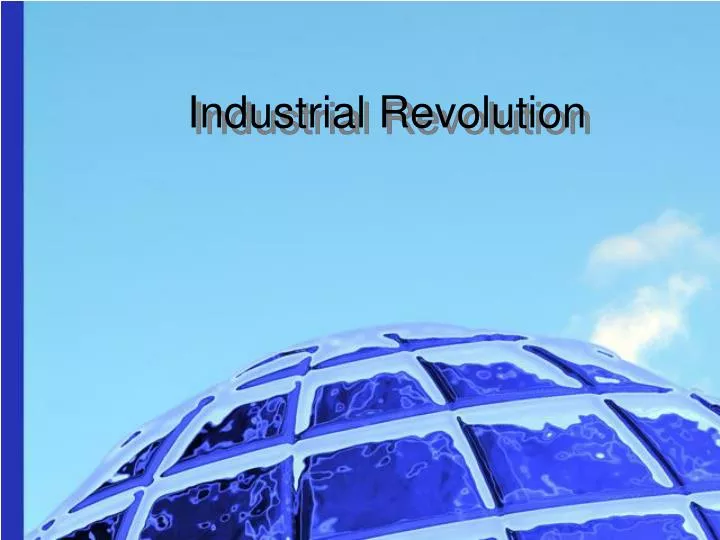 PPT - Industrial Revolution PowerPoint Presentation, free download - ID ...