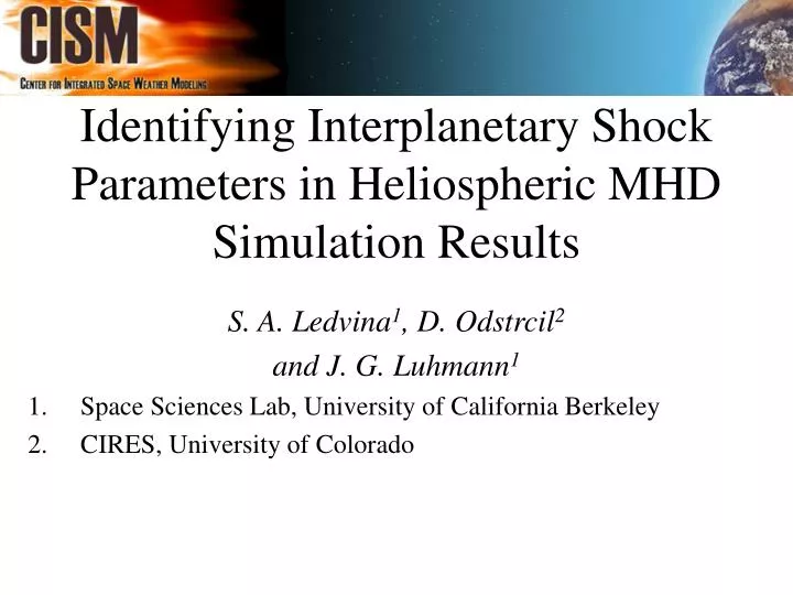 PPT - Identifying Interplanetary Shock Parameters in Heliospheric MHD ...