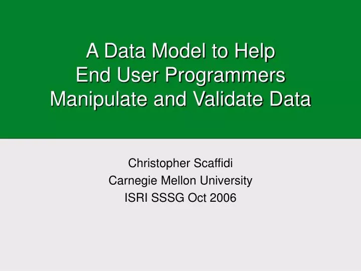 PPT - A Data Model to Help End User Programmers Manipulate and Validate Data PowerPoint ...