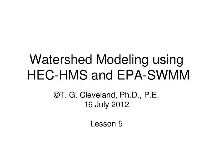 PPT - Watershed Modeling using HEC-HMS and EPA-SWMM PowerPoint ...