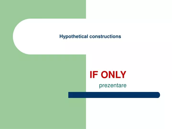 PPT - Hypothetical constructions PowerPoint Presentation, free download ...