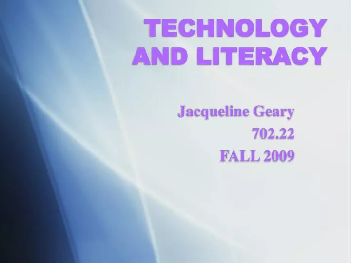 PPT - TECHNOLOGY AND LITERACY PowerPoint Presentation, free download ...
