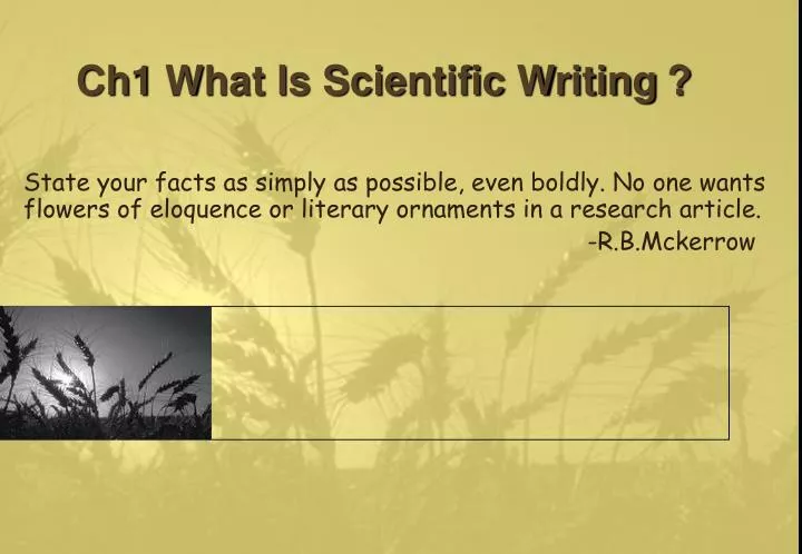PPT - Ch1 What Is Scientific Writing ? PowerPoint Presentation, free ...