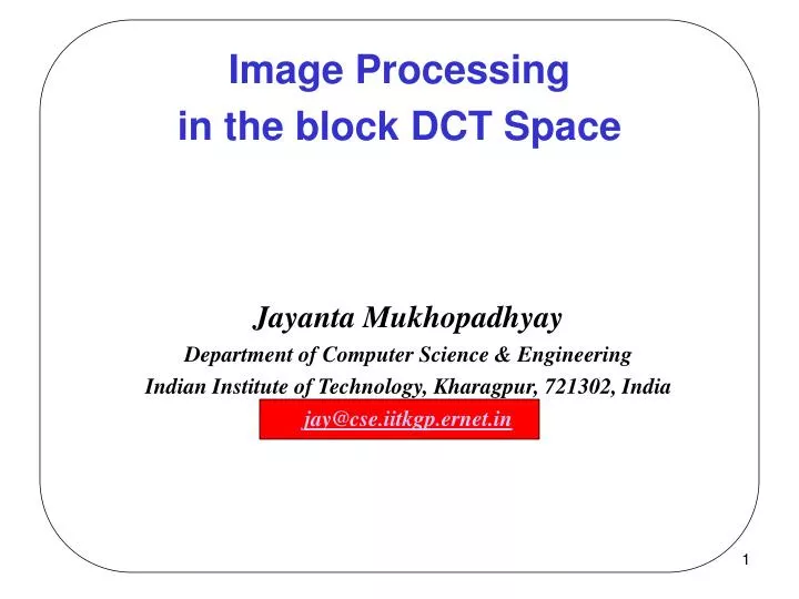 PPT - Image Processing in the block DCT Space PowerPoint Presentation ...