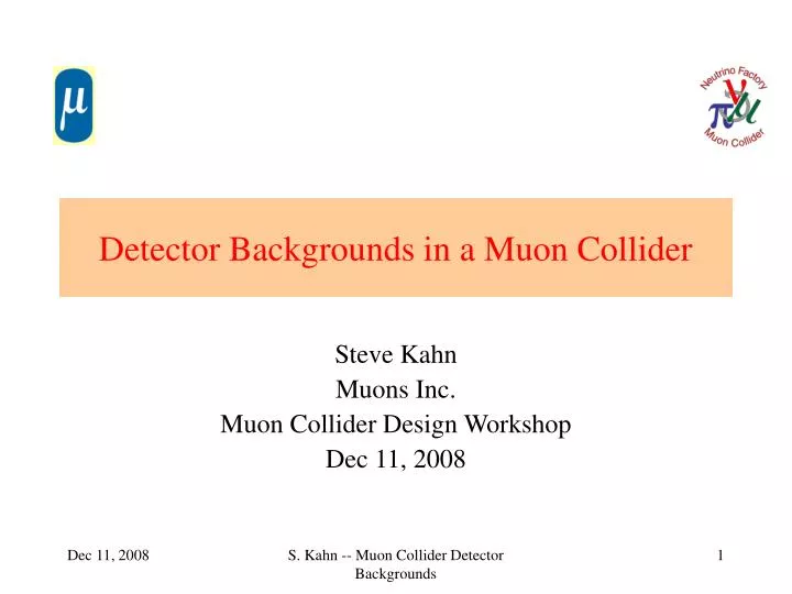 PPT - Detector Backgrounds in a Muon Collider PowerPoint Presentation ...