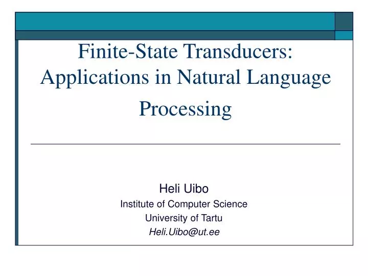 PPT - Finite-State Transducers: Applications in Natural Language Processing PowerPoint ...