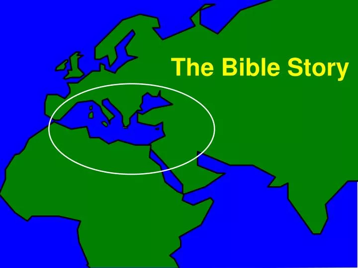 PPT - The Bible Story PowerPoint Presentation, free download - ID:1366736
