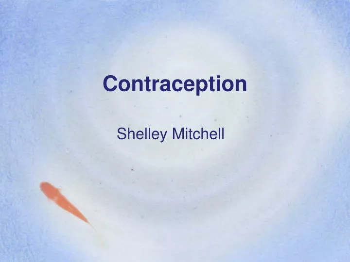 PPT - Contraception PowerPoint Presentation, free download - ID:1367258