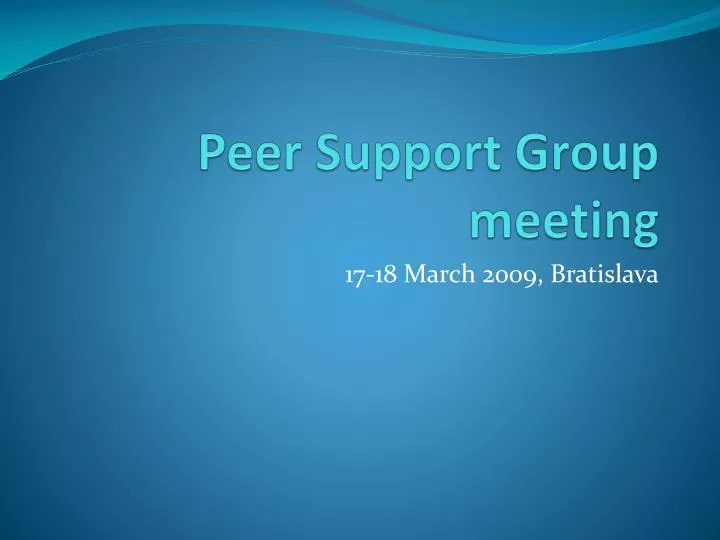 PPT - Peer Support Group meeting PowerPoint Presentation, free download ...