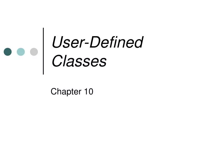 PPT - User-Defined Classes PowerPoint Presentation, free download - ID ... PPT - User-Defined Classes PowerPoint Presentation, free download - ID ...