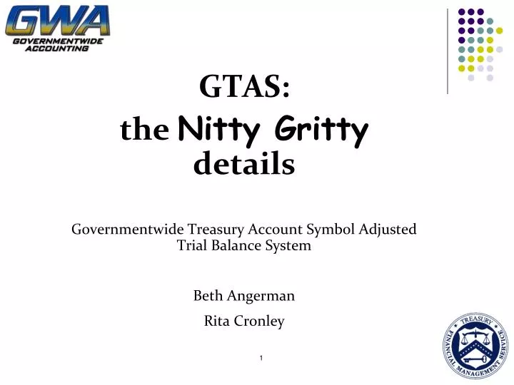 PPT - GTAS: the Nitty Gritty details Governmentwide Treasury Account ...