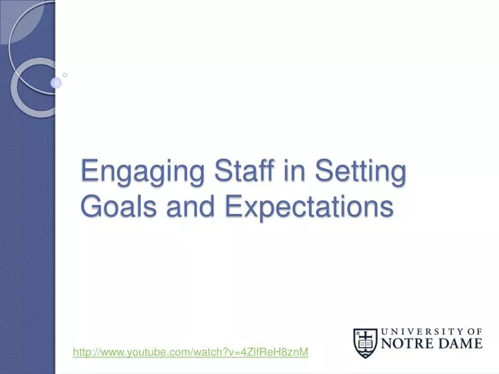 PPT - Engaging Staff in Setting Goals and Expectations PowerPoint ...