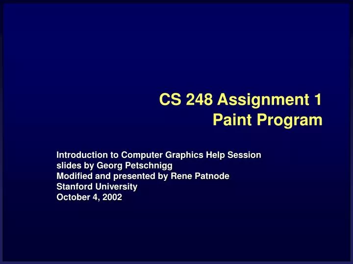 PPT - CS 248 Assignment 1 Paint Program PowerPoint Presentation, free ...