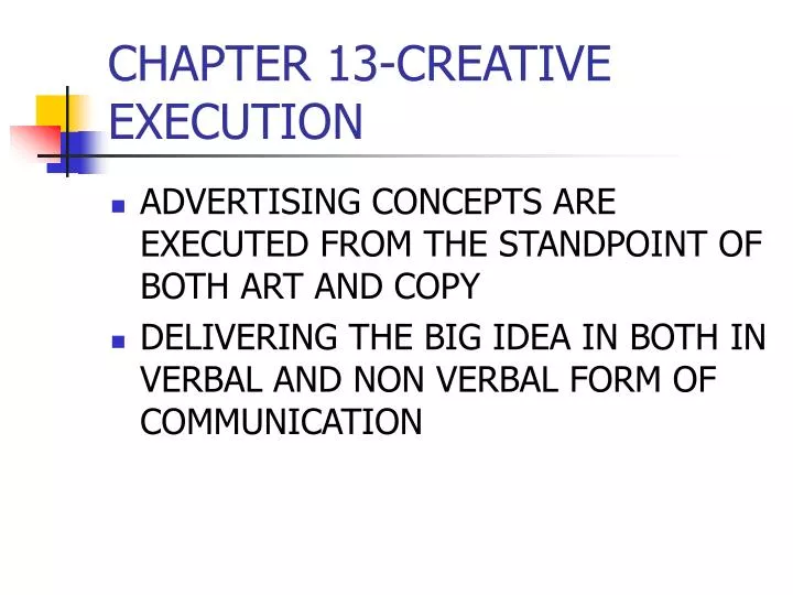 PPT - CHAPTER 13-CREATIVE EXECUTION PowerPoint Presentation, free ...