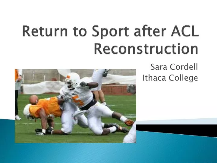 PPT - Return to Sport after ACL Reconstruction PowerPoint Presentation ...