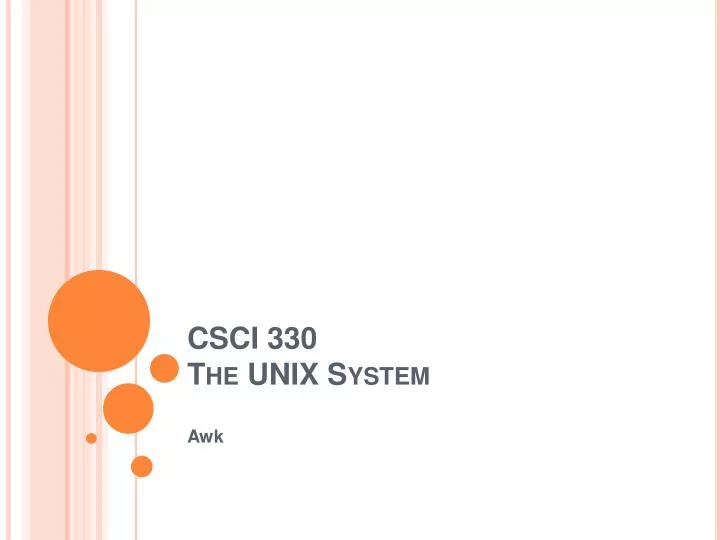 PPT - CSCI 330 The UNIX System PowerPoint Presentation, free download - ID:1369950