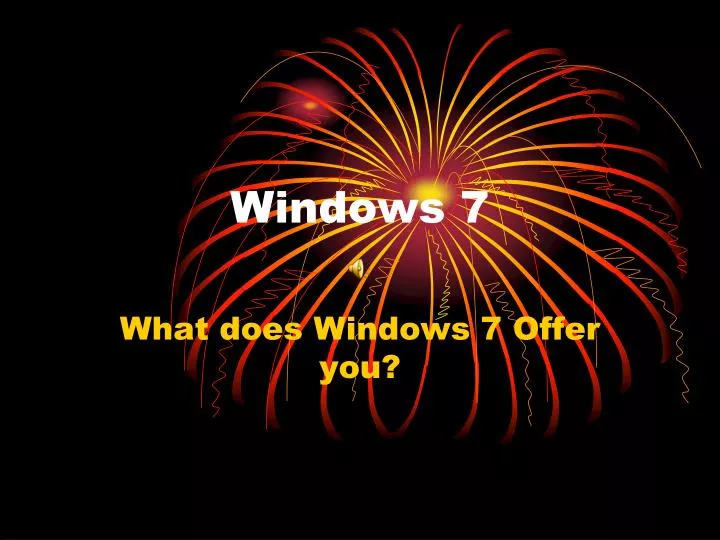 PPT - Windows 7 PowerPoint Presentation, free download - ID:1369974