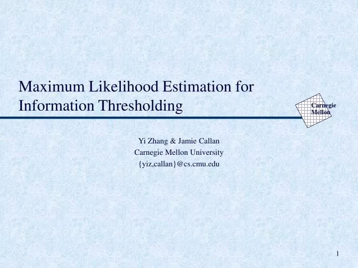Ppt Maximum Likelihood Estimation For Information Thresholding Powerpoint Presentation Id