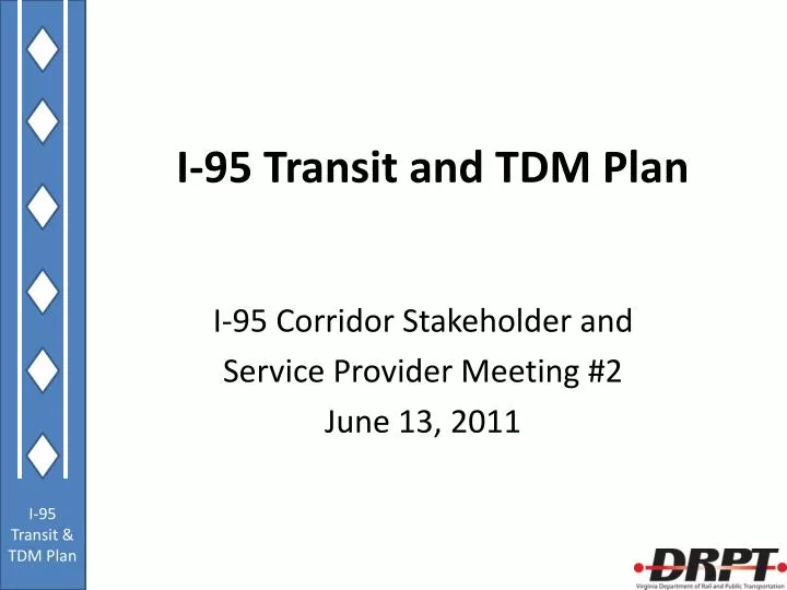 PPT - I-95 Transit and TDM Plan PowerPoint Presentation, free download ...