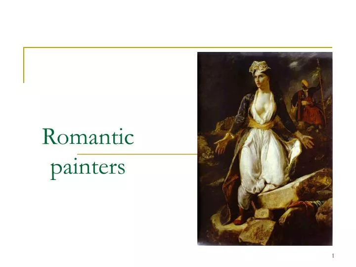 PPT - Romantic painters PowerPoint Presentation, free download - ID:1370759