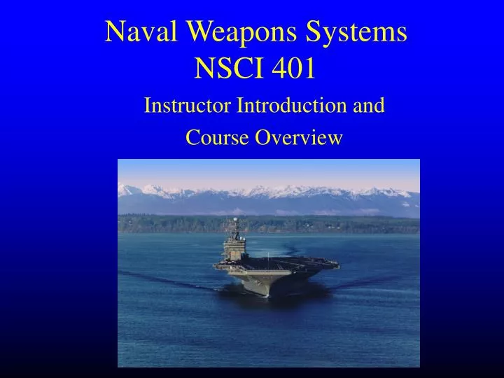 PPT - Naval Weapons Systems NSCI 401 PowerPoint Presentation, free ...