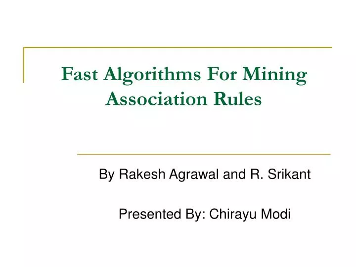 Ppt Fast Algorithms For Mining Association Rules Powerpoint 9268