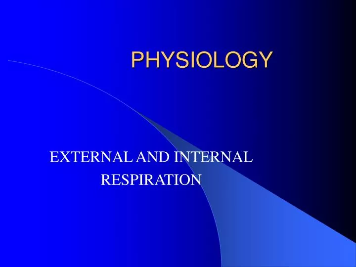 PPT - PHYSIOLOGY PowerPoint Presentation, free download - ID:1373149