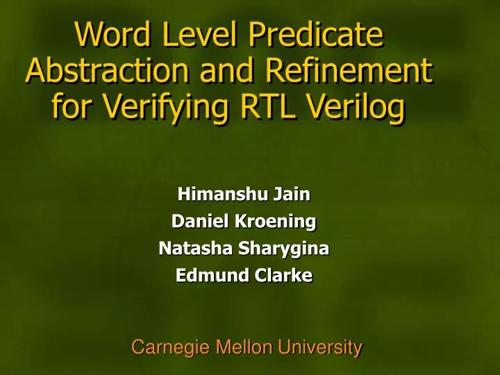 PPT - Word Level Predicate Abstraction and Refinement for Verifying RTL ...