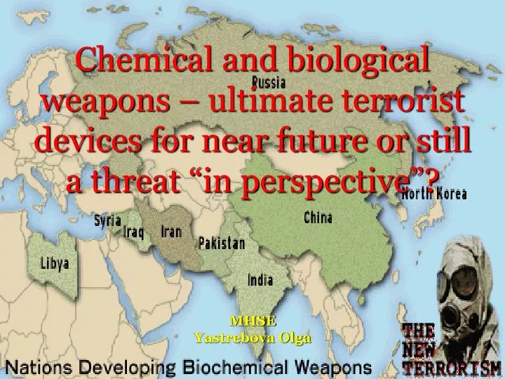 PPT - Chemical and biological weapons – ultimate terrorist devices for ...