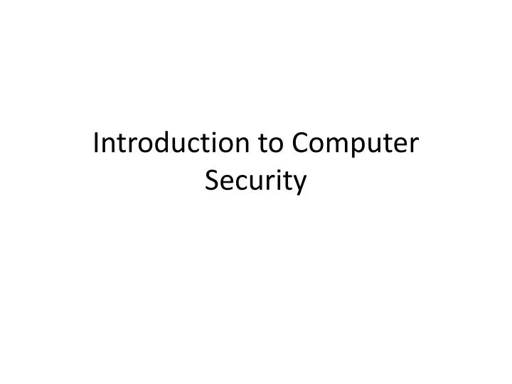 PPT - Introduction to Computer Security PowerPoint Presentation, free ...
