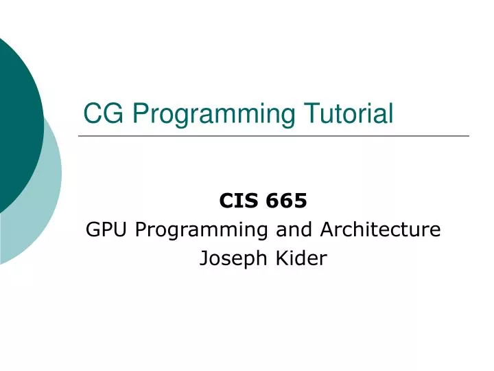 PPT - CG Programming Tutorial PowerPoint Presentation, free download ... PPT - CG Programming Tutorial PowerPoint Presentation, free download ...