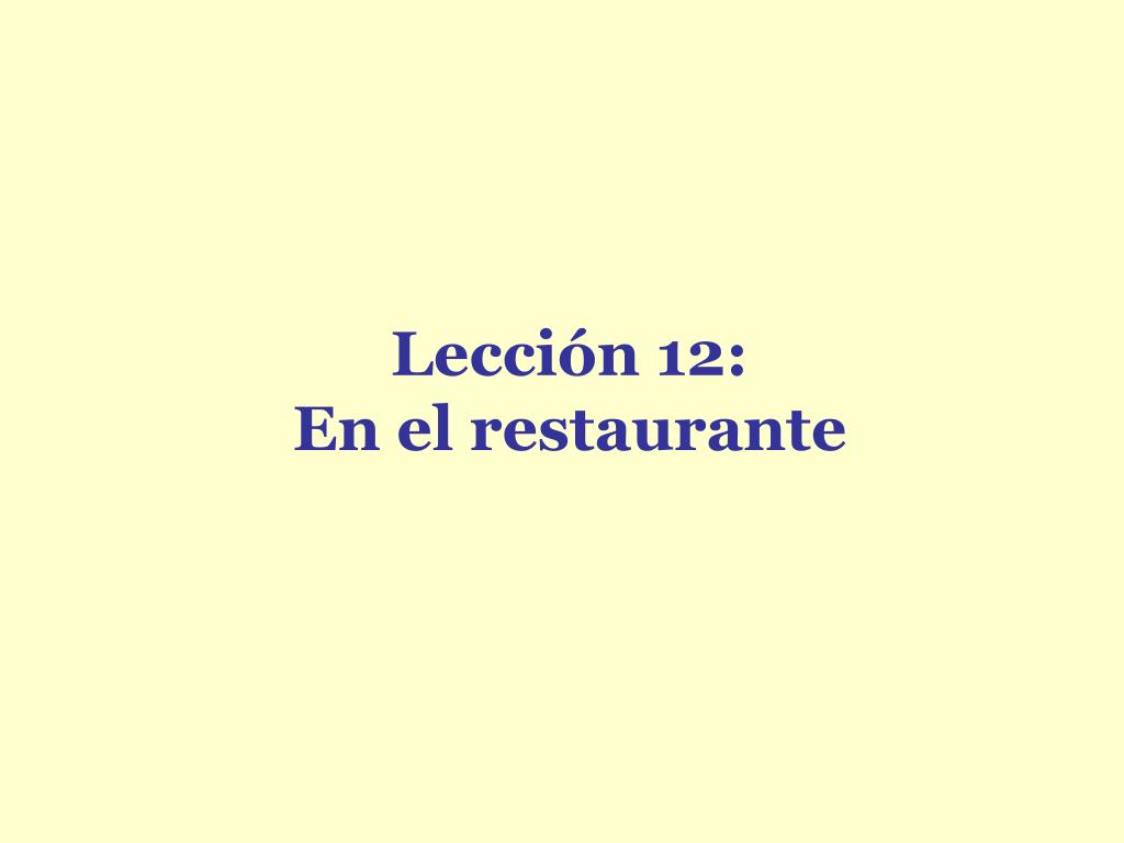 PPT - Lección 12: En el restaurante PowerPoint Presentation, free ...
