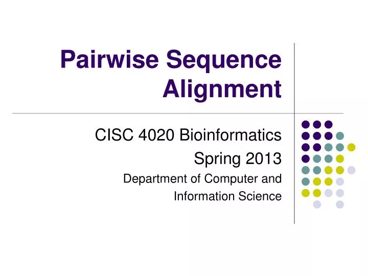 Ppt Pairwise Sequence Alignment Powerpoint Presentation Free