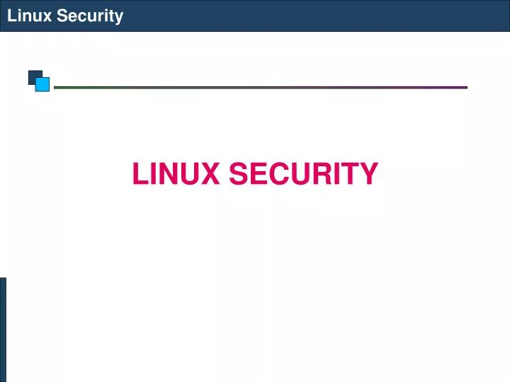 PPT - Linux Security PowerPoint Presentation, free download - ID:1378161
