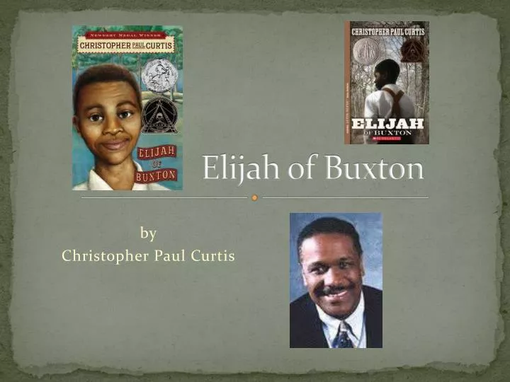 PPT - Elijah of Buxton PowerPoint Presentation, free download - ID:1378216